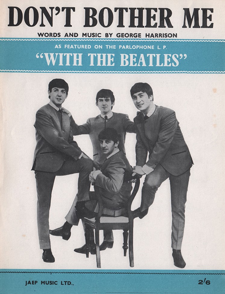 "Don't Bother Me" by The Beatles. The in-depth story behind the songs ...